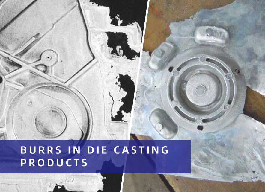 Burrs in die casting products - grefee mold company