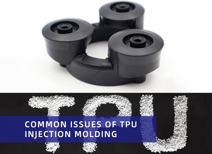 Common issues of TPU injection molding – grefee mold company