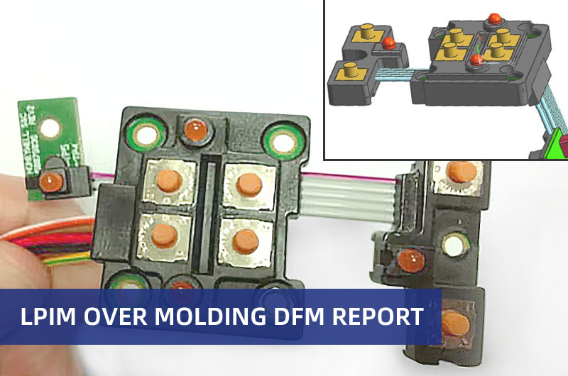 LPIM over molding DFM report - grefee mold company